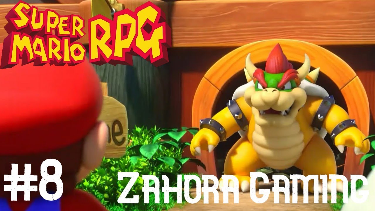 BOWSER! - Super Mario RPG Gameplay - Episode 8 - YouTube