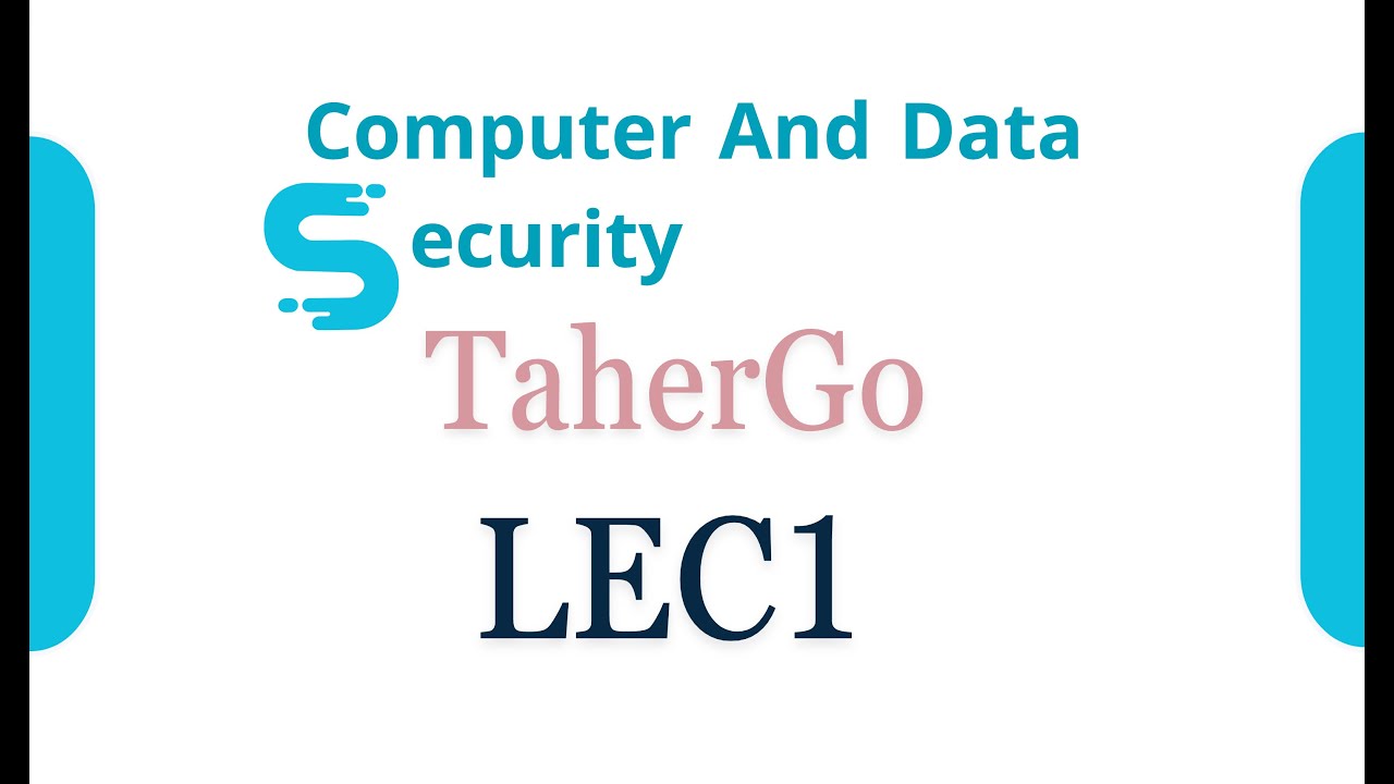 Computer And Data Security | Lec 1 (part2) | TaherGo - YouTube