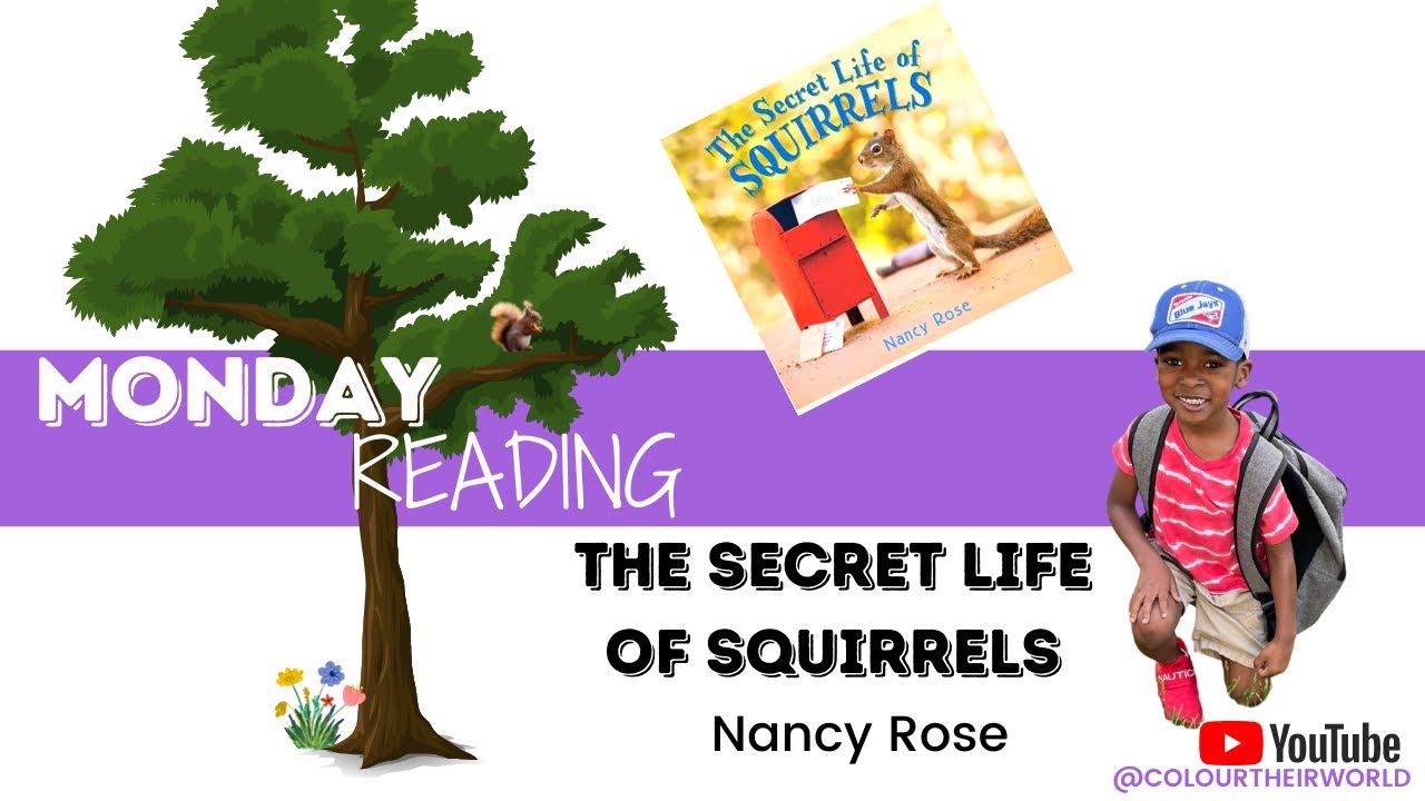 The Secret Life of Squirrels||Written by: Nancy Rose|| Read by: Erica ...