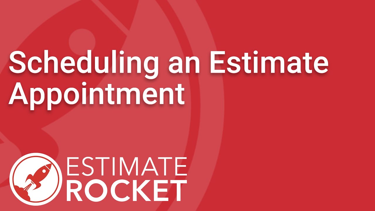 Scheduling an Estimate Appointment - YouTube