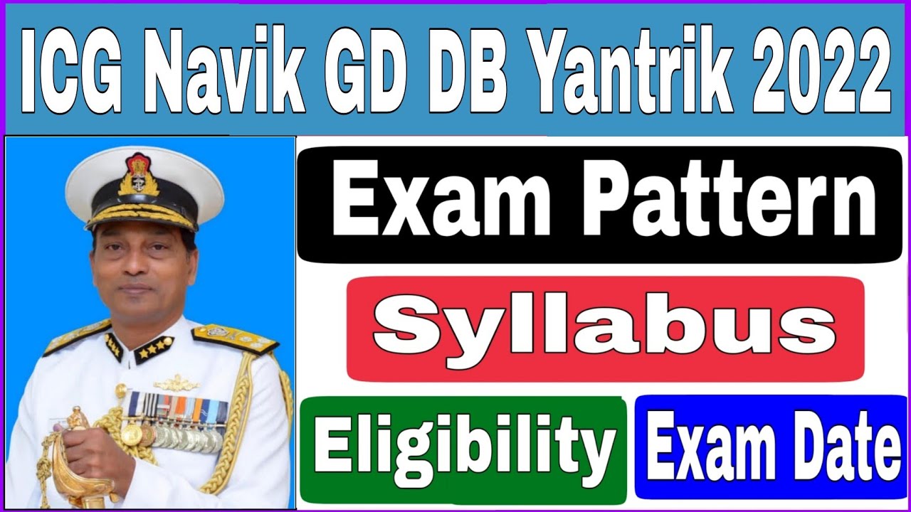 Indian Coast Guard Navik GD DB Yantrik Exam Pattern & Syllabus 2022 ...