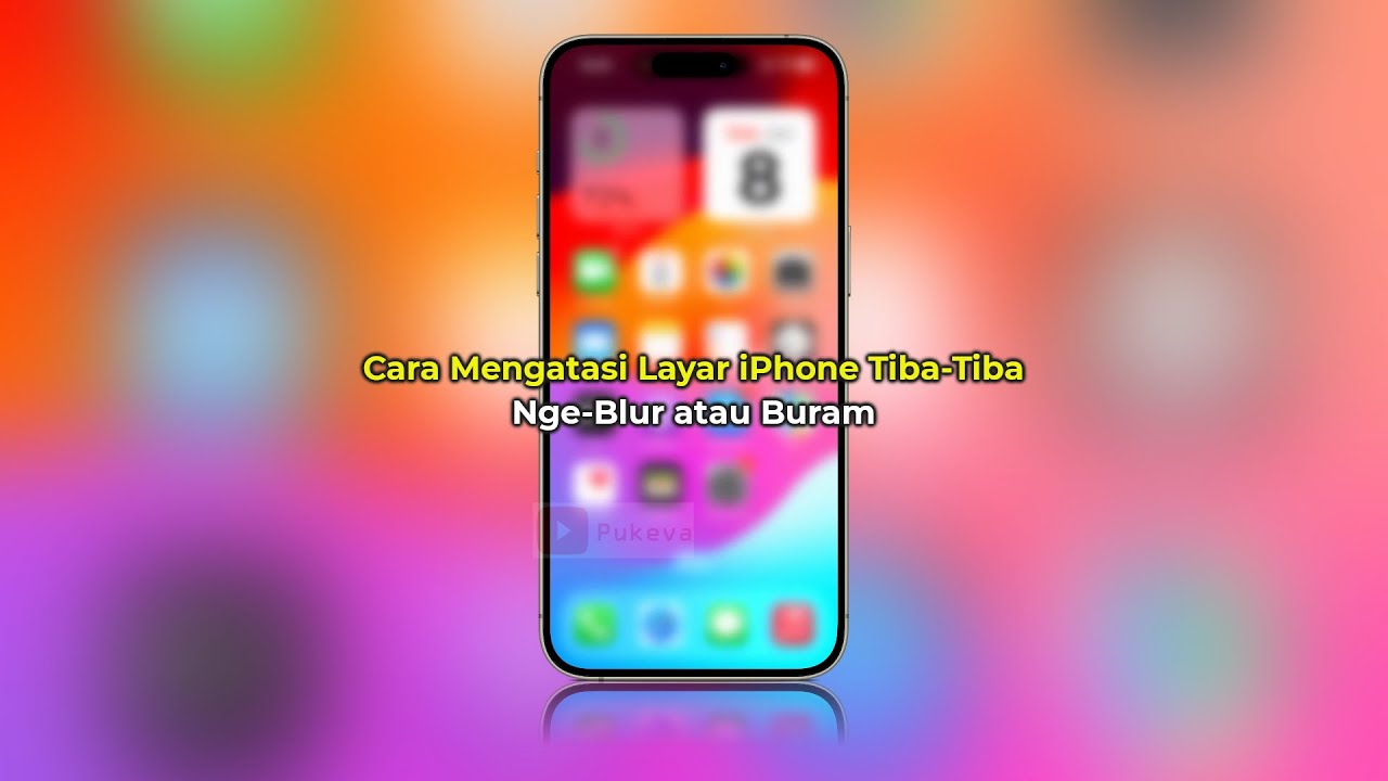 Cara Mengatasi Layar iPhone Tiba-Tiba Blur atau Buram | Semua iPhone ...