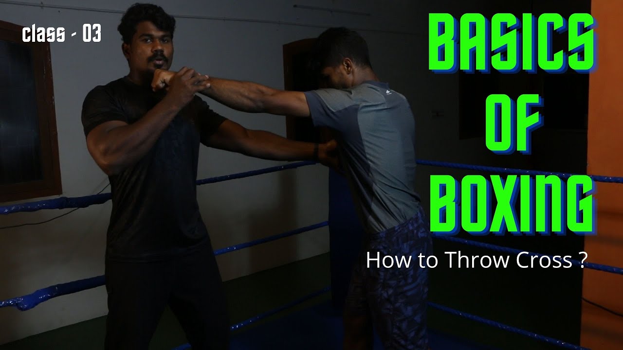How to Throw Cross ? | Basics of Boxing, Class - 03 | Tamil | Box ...