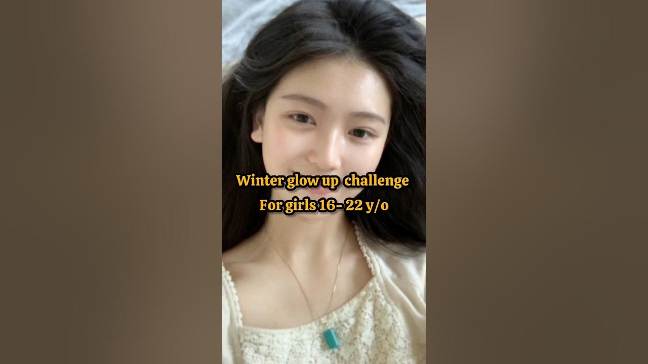 winter glow up challenge (16-22y/o) #glowupchallenge #glowup #winter #selfcare #shorts # ...