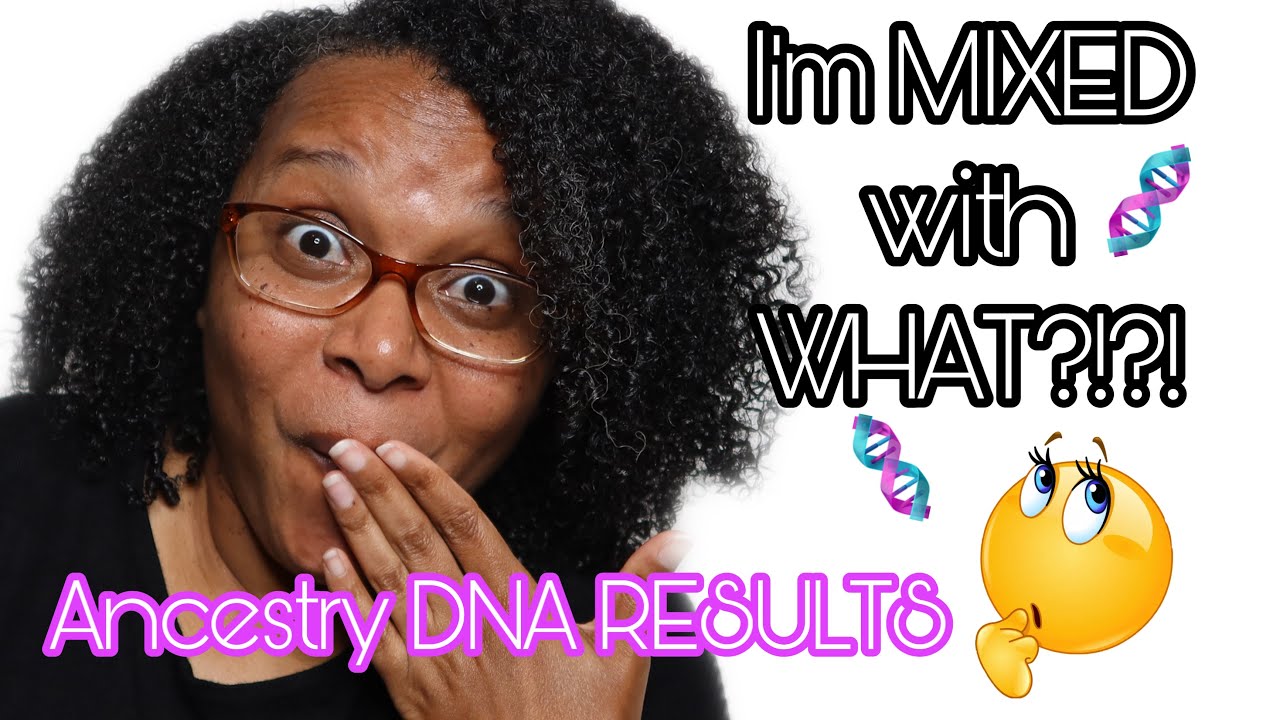Black Girl Takes ANCESTRY DNA TEST! Here Are The Results! - YouTube