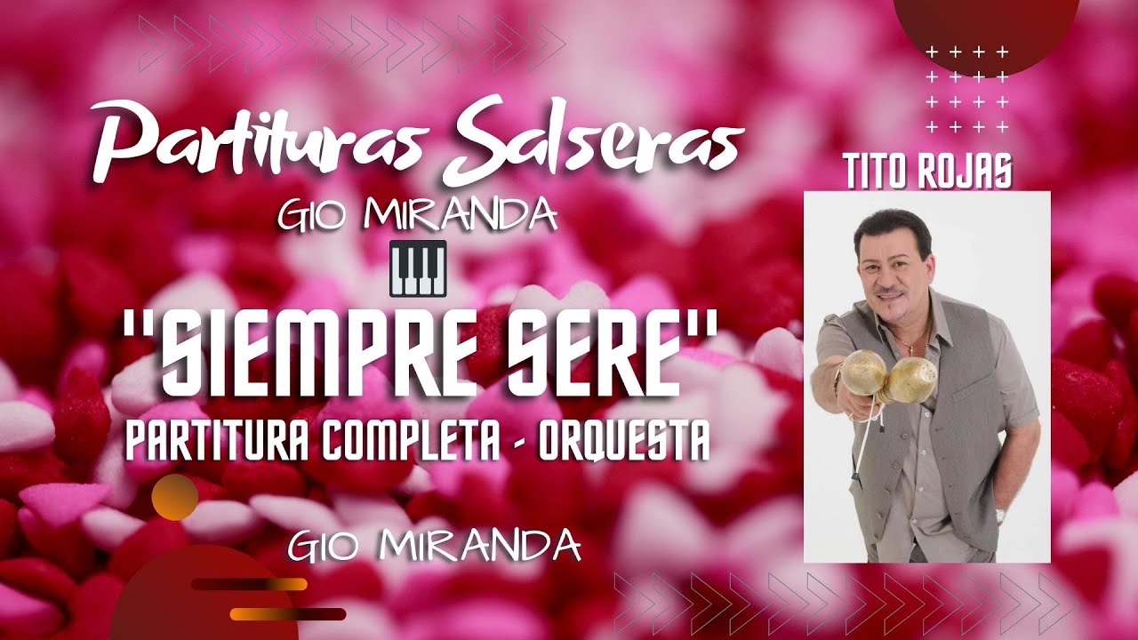 🎼 Ya Disponible: "Siempre Sere" de Tito Rojas (Salsa Romantica) - Partituras Gio Miranda - YouTube