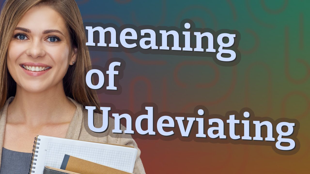 Undeviating | meaning of Undeviating - YouTube