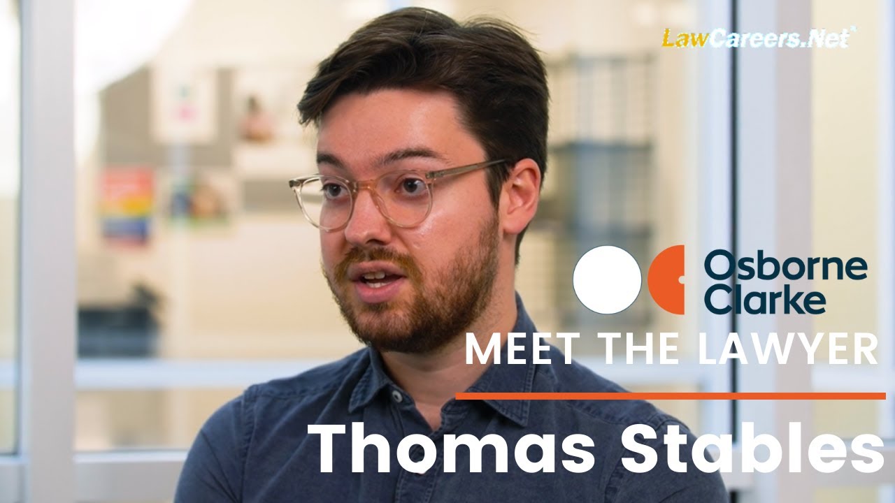 Meet the Lawyer | Thomas Stables - Osborne Clarke | LawCareers.Net ...
