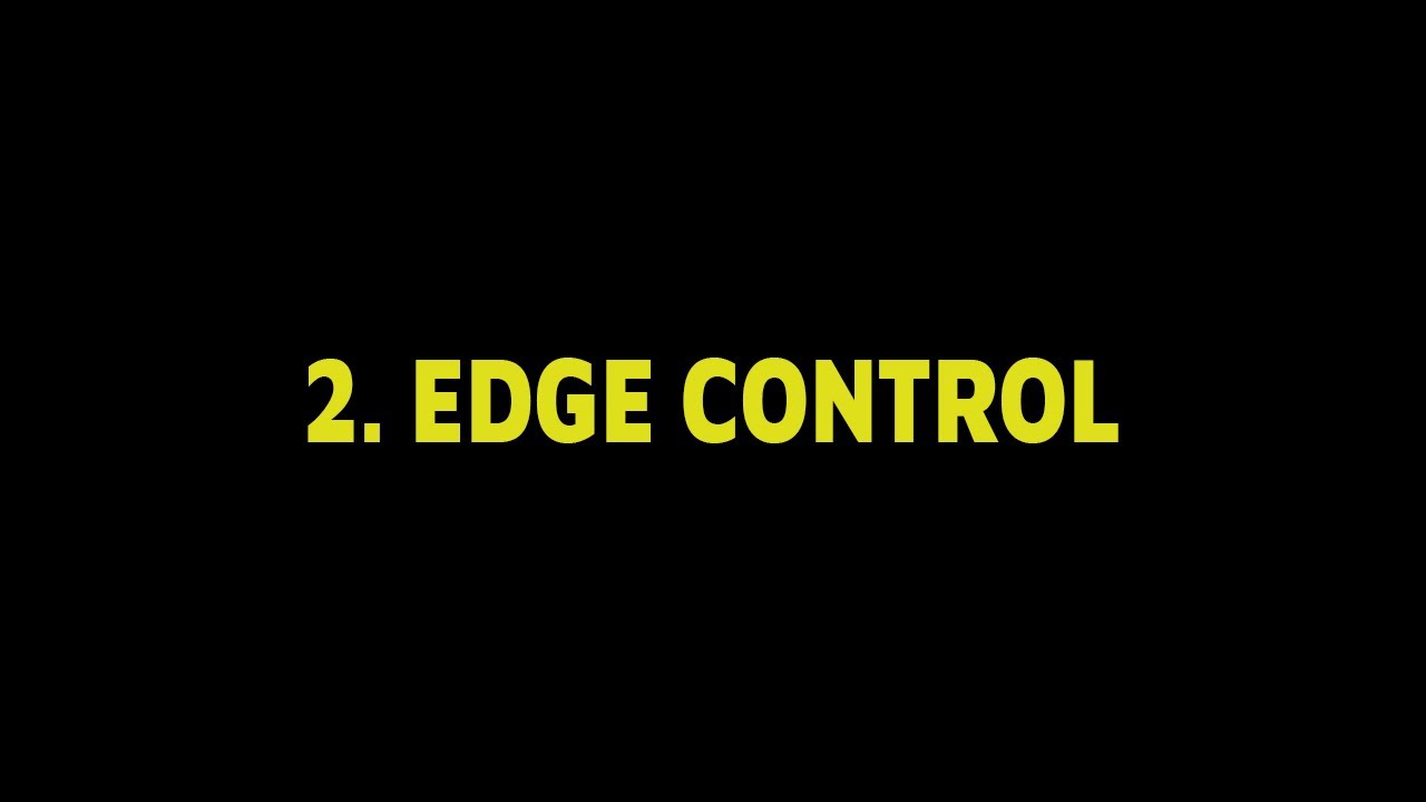 2. EDGE CONTROL - YouTube