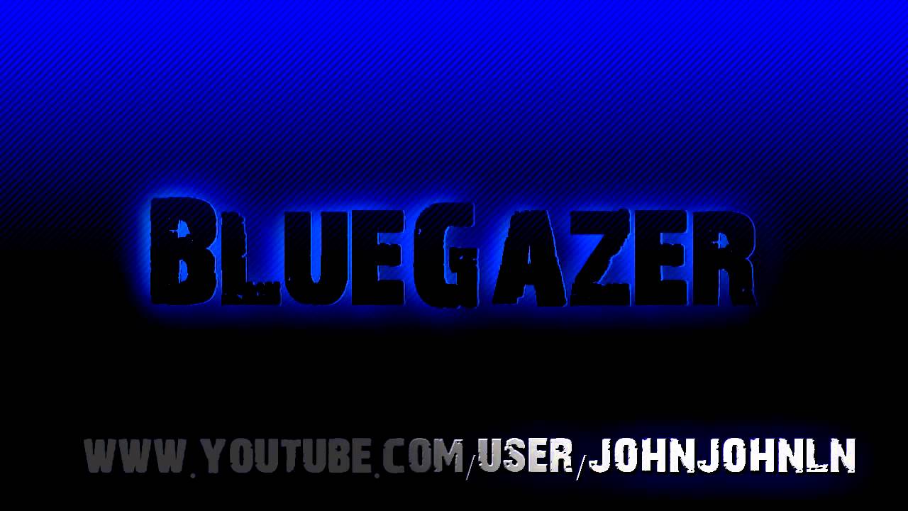Reuploaded Blue.Gazer Intro - YouTube