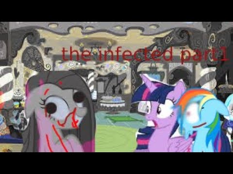 MLP: The Infected Part 1 - YouTube