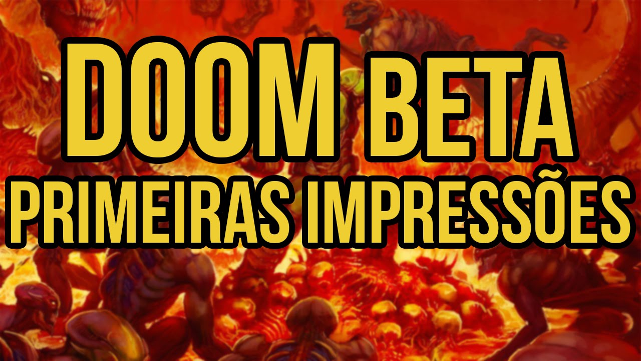DOOM Beta - Primeiras Impressões - YouTube