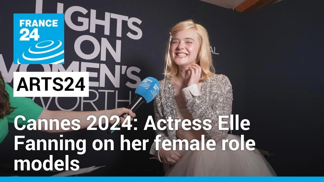 Arts24 in Cannes: Elle Fanning on her female role models in the film ...