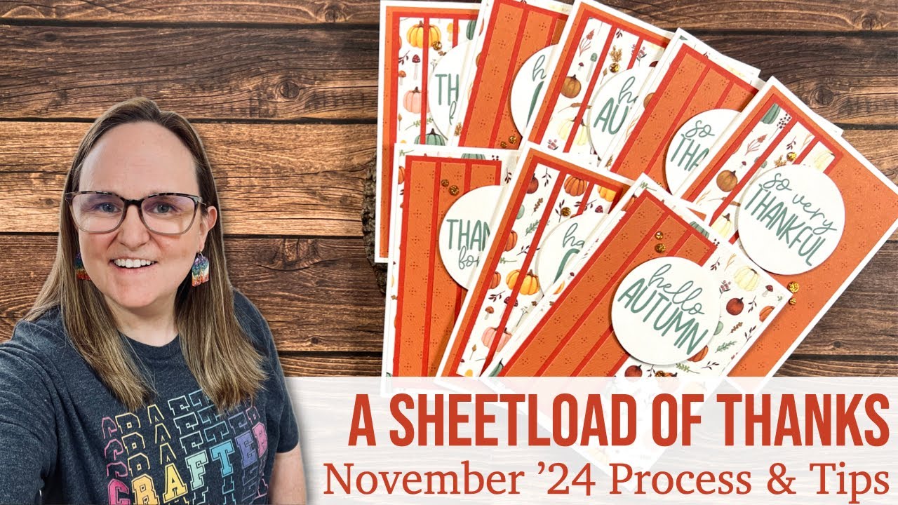 A SheetLoad of Thank You Cards | November 2024 Process & Tips # ...