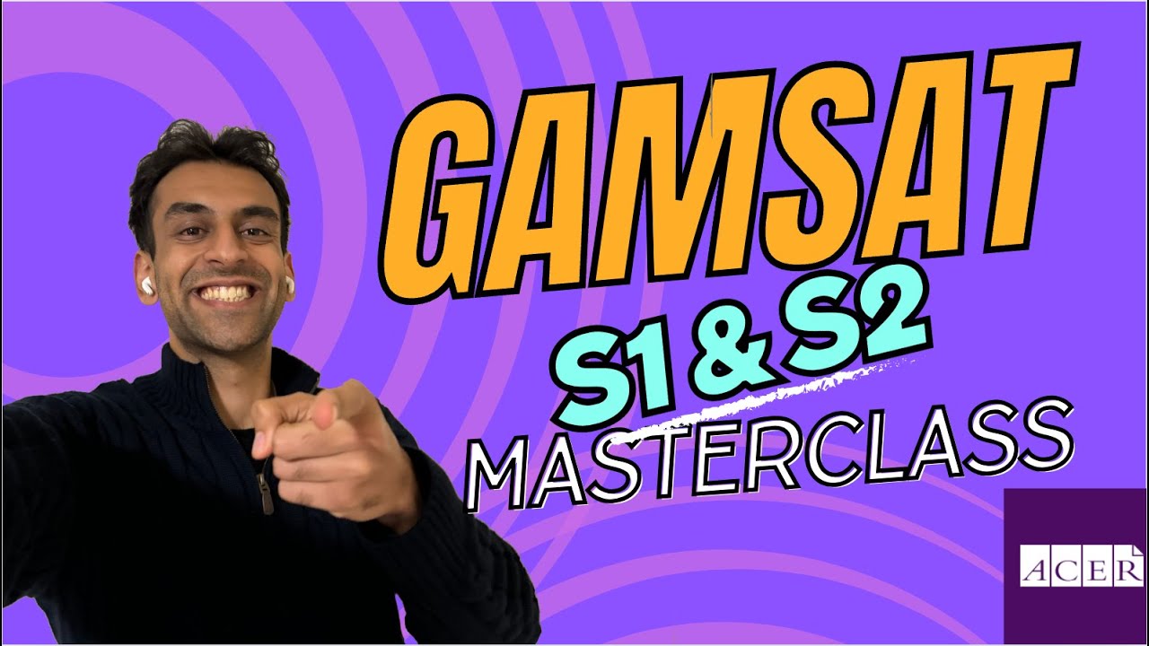GAMSAT Section 1 & Section 2 Masterclass - YouTube