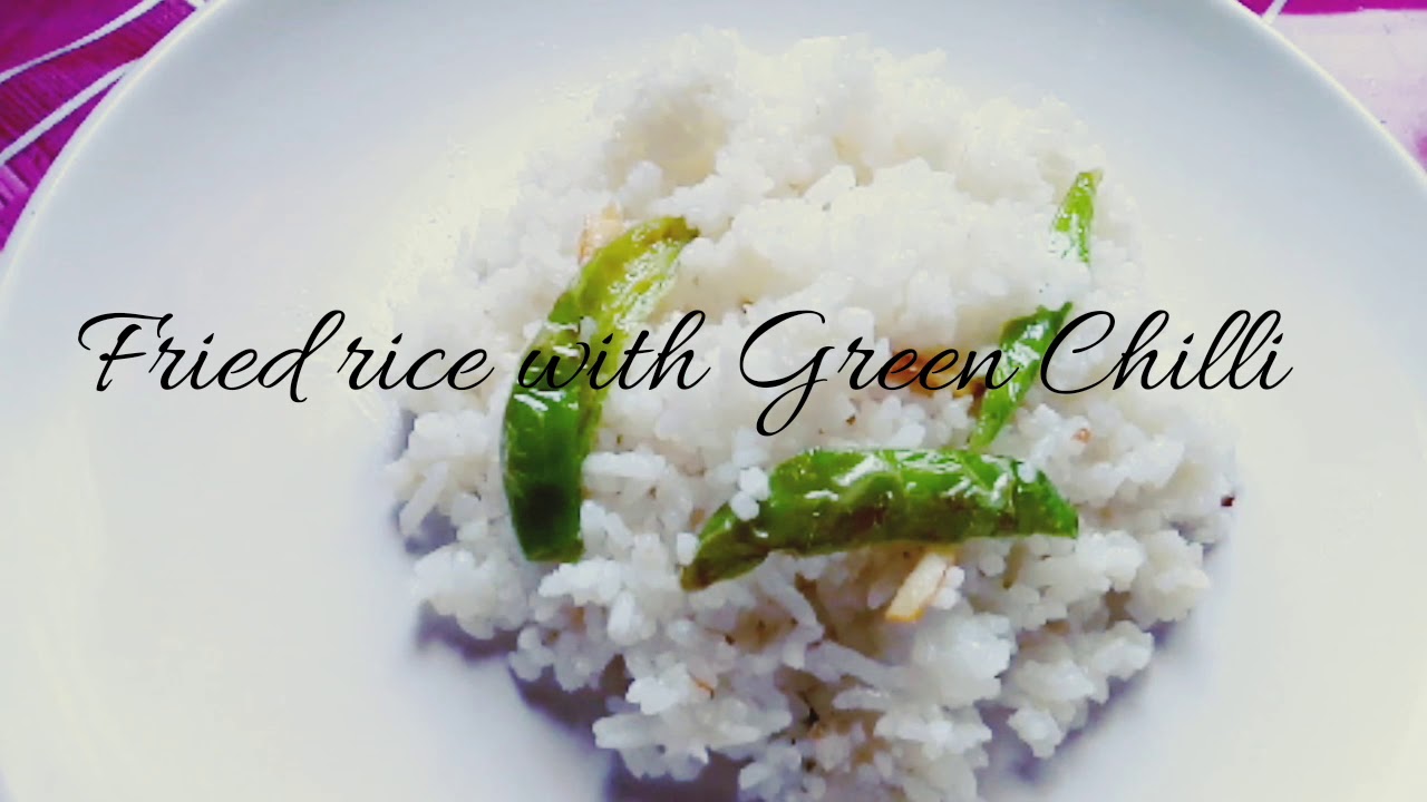 Fried Rice (with green chili) - YouTube