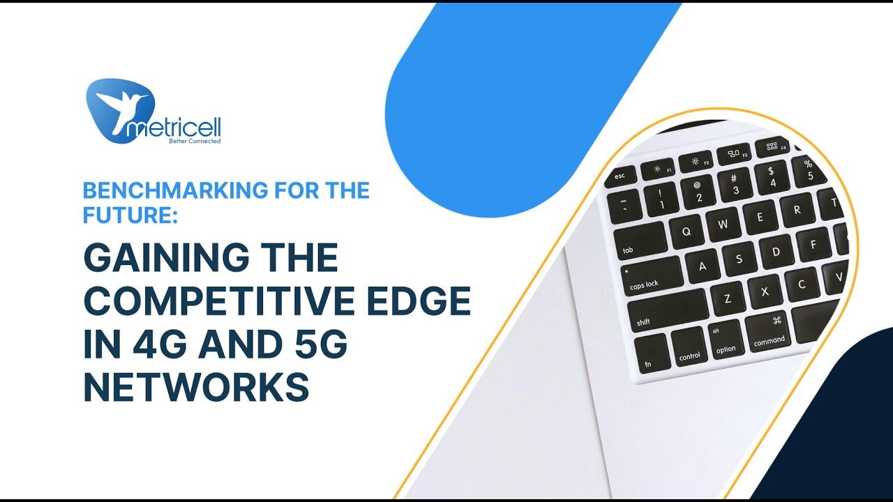 Benchmarking for the Future: Gaining the Competitive Edge in 4G and 5G ...