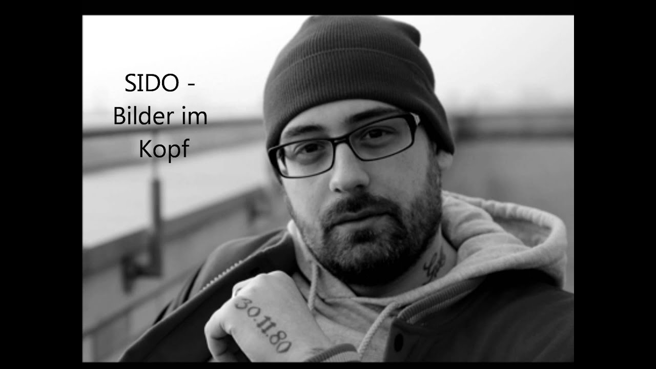 Sido - Bilder im Kopf - YouTube