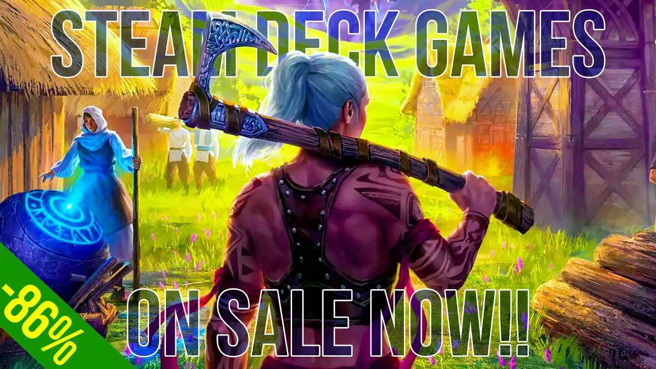 30 Steam Deck Games You’ll Regret Missing at These Prices! - YouTube