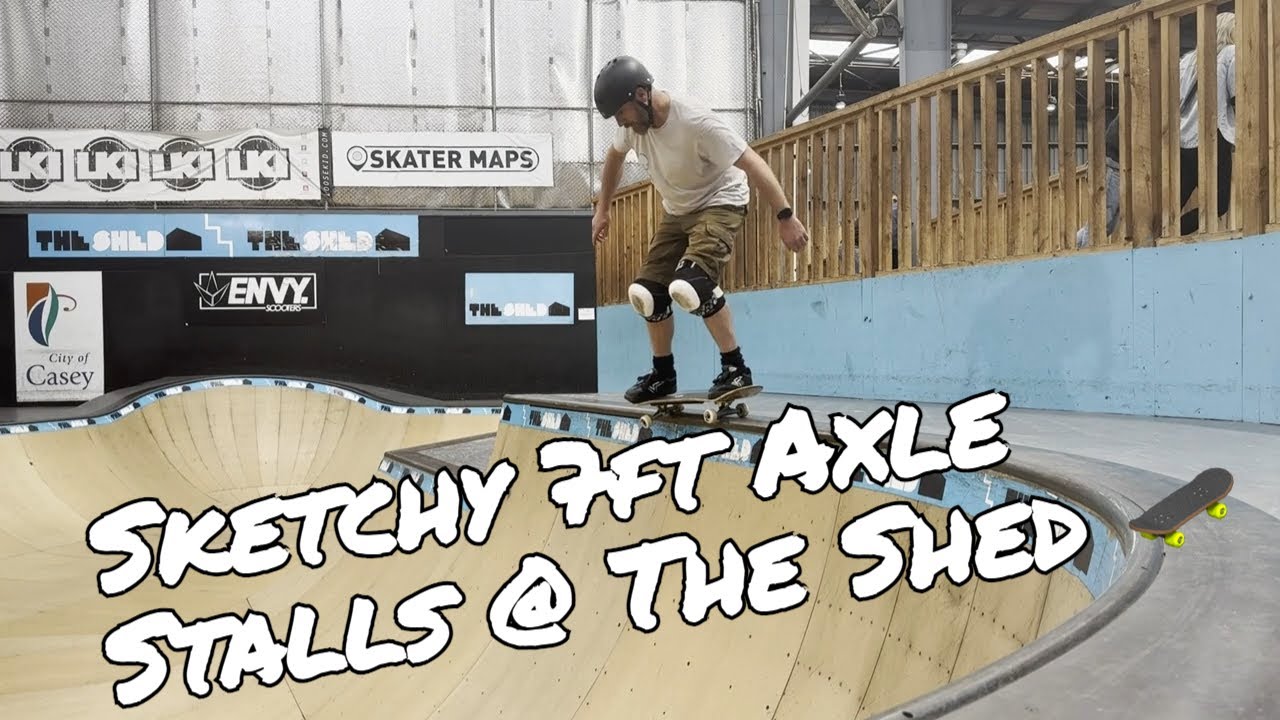 Sketchy 7ft Axle Stalls at The Shed! #skateboarding - YouTube