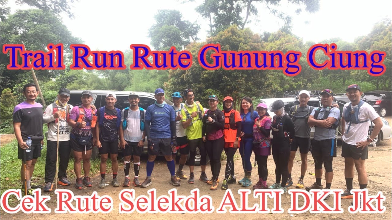 Trail Run ke Gunung Ciung - Sentul Bogor Cek Rute untuk Seleksi Daerah ...