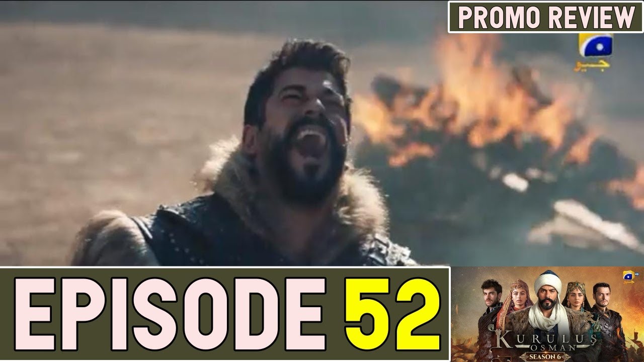 Kurulus Osman Season 6 Episode 52 Promo Teaser Review | Urdu Dubbing ...