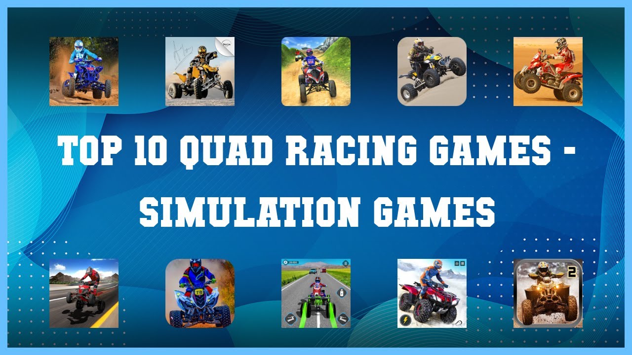 Top 10 Quad Racing Games Android Games - YouTube