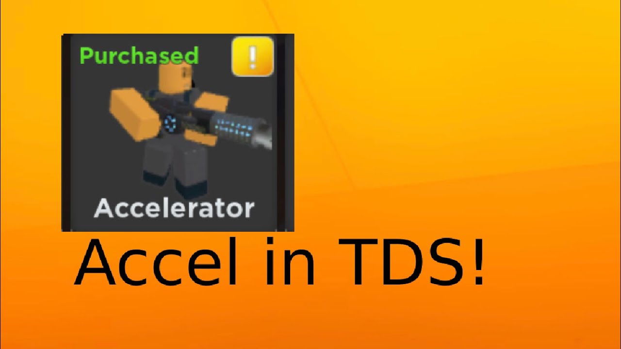I GOT ACCEL IN (TDS) (Tower Defense Simulater) - YouTube