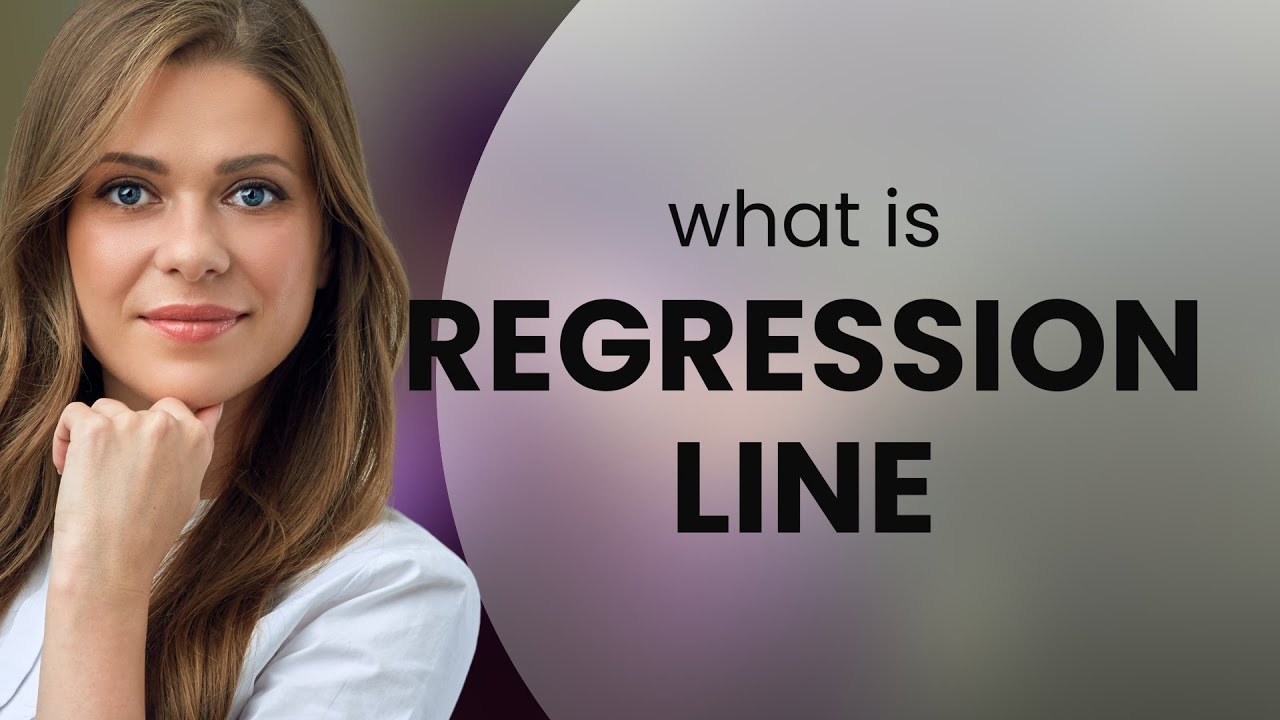 Regression Line What Is REGRESSION LINE Definition YouTube Regression Line What Is REGRESSION LINE Definition YouTube