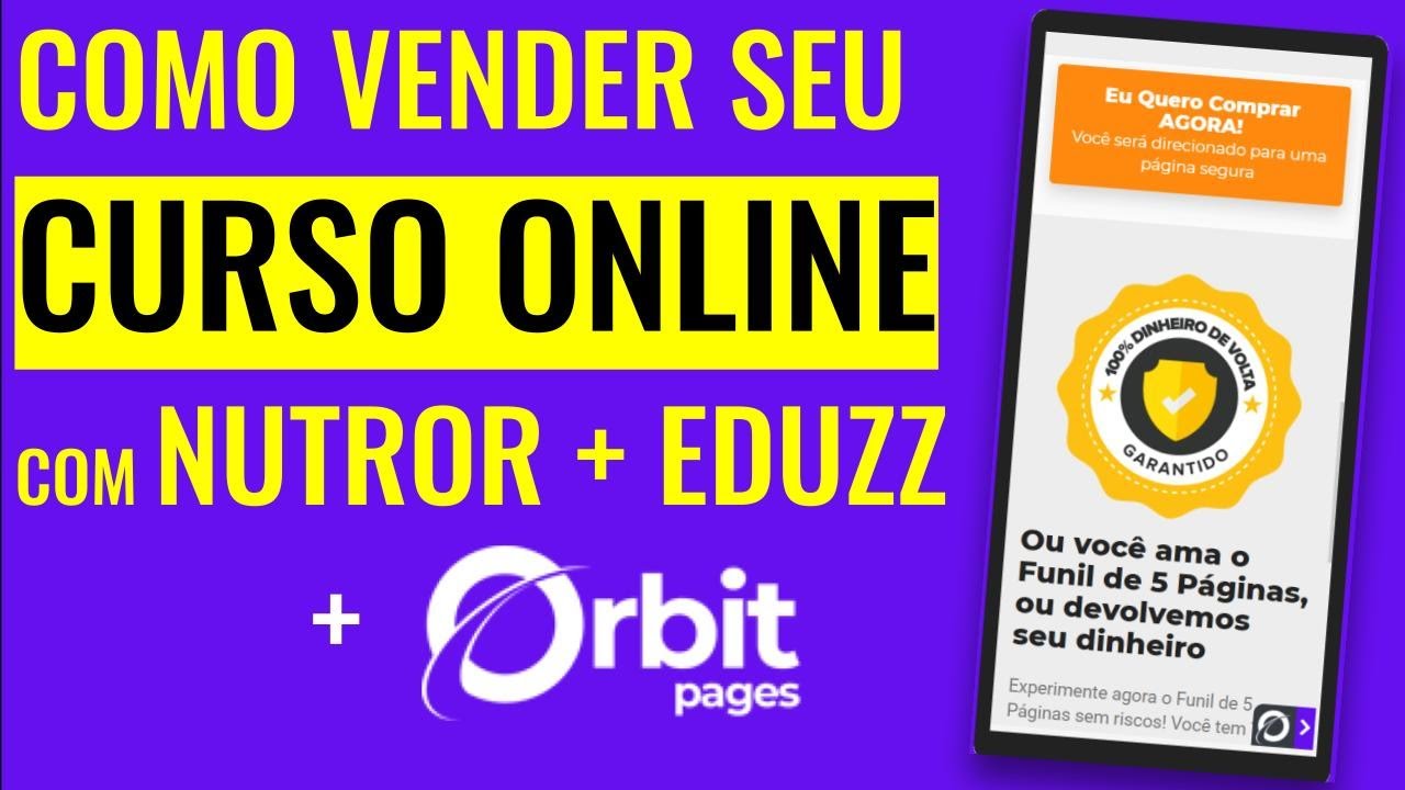 Como Vender Seu Curso Online Com Nutror + Eduzz + Orbit Pages - YouTube