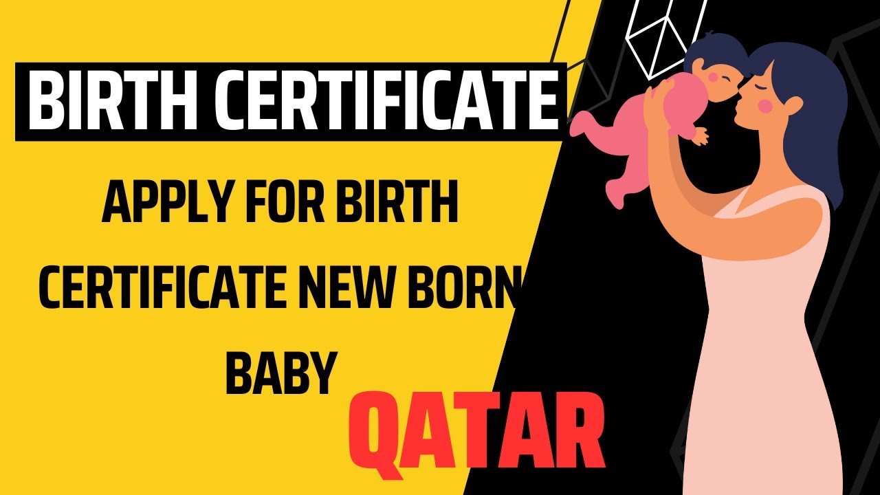 How To Apply For Birth Certificate New Born Baby In Qatar YouTube how-to-apply-for-birth-certificate-new-born-baby-in-qatar-youtube