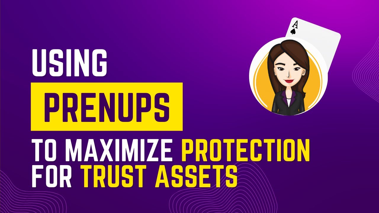 Using Prenups To Maximize Protection For Trust Assets YouTube using-prenups-to-maximize-protection-for-trust-assets-youtube