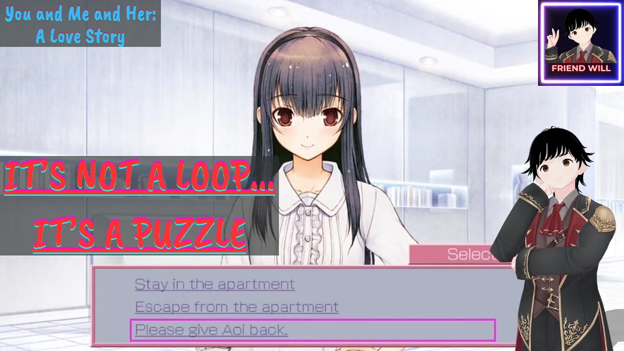 You and Me and Her: A Love Story - It's Not a Loop...It's a Puzzle - Blind Playthrough (Part 10 ...