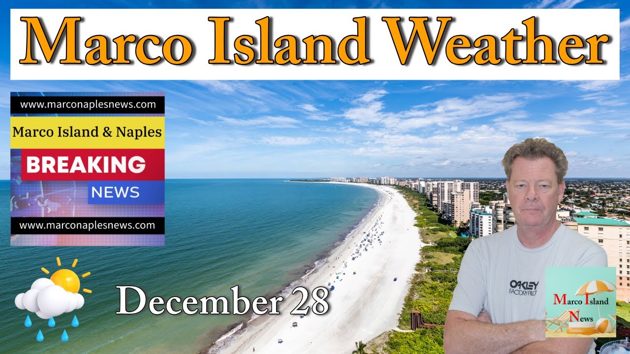 Marco Island Weather December 28th Marco Island News - YouTube