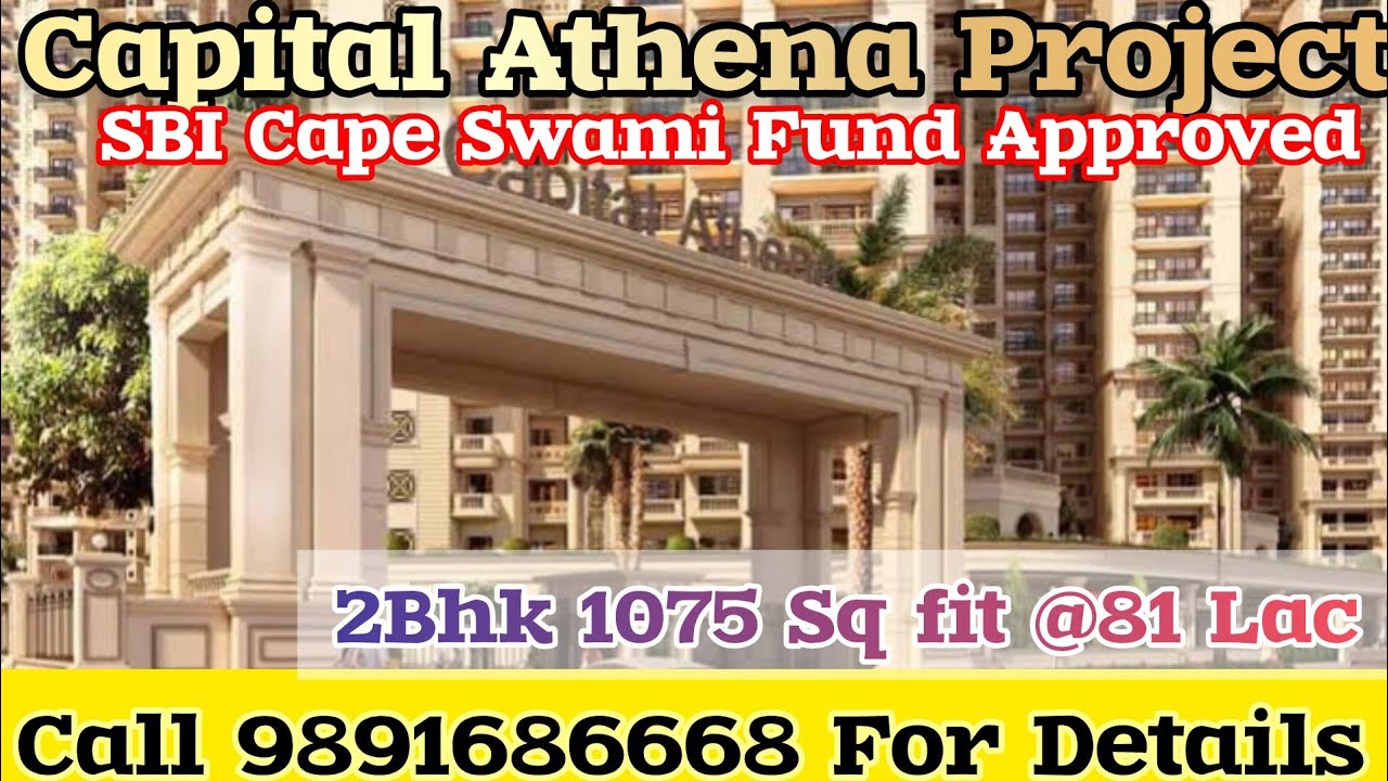 Capital Athena ! SBI Cap ! Swami Fund ! Luxury Flat ! Noida Extension ...