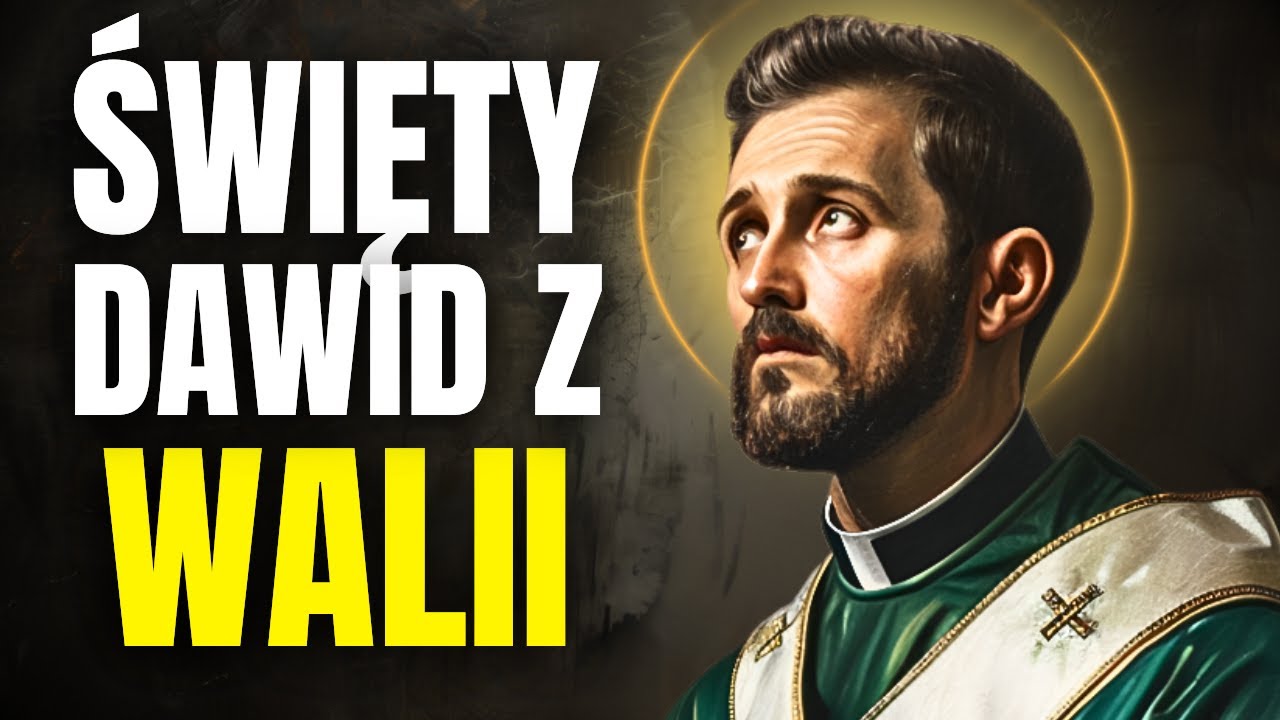 Poznaj Świętego Dawida: Apostoł Walii - YouTube