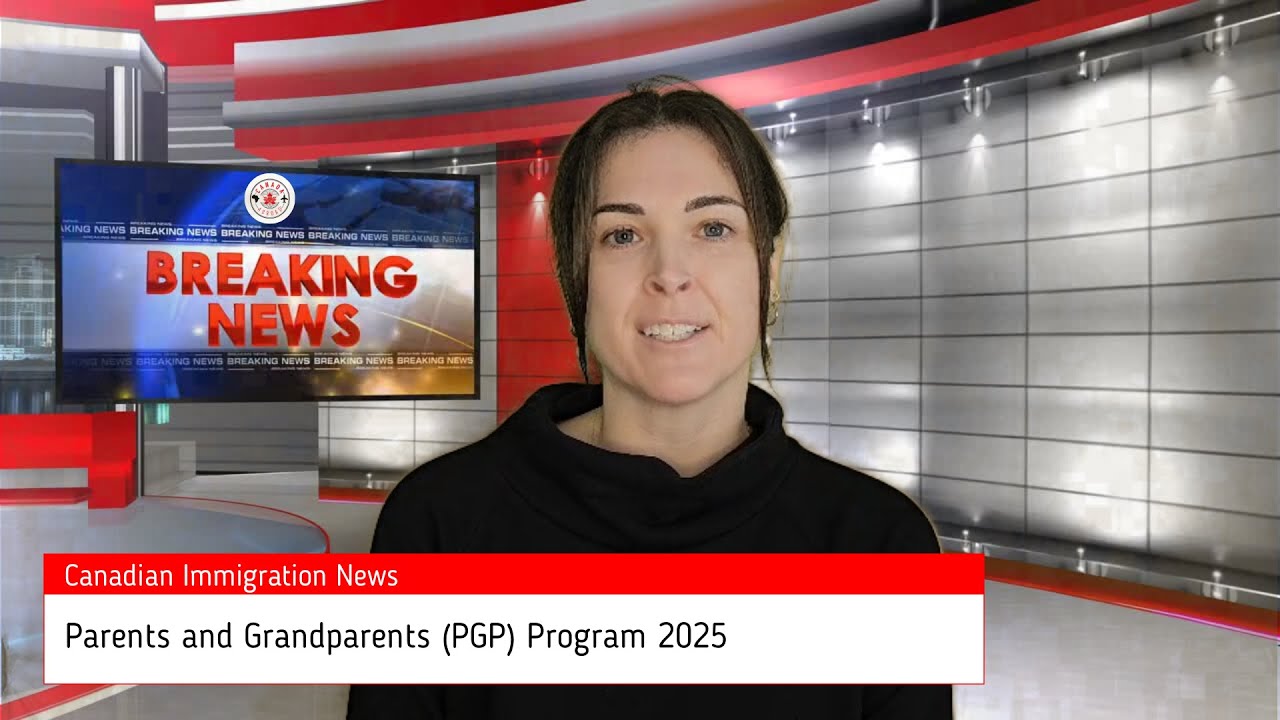 BREAKING Canada Immigration News For Parents and Grandparents Program ...