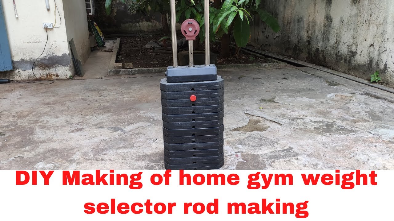 DIY Making of home GYM, Weight selector rod making - YouTube