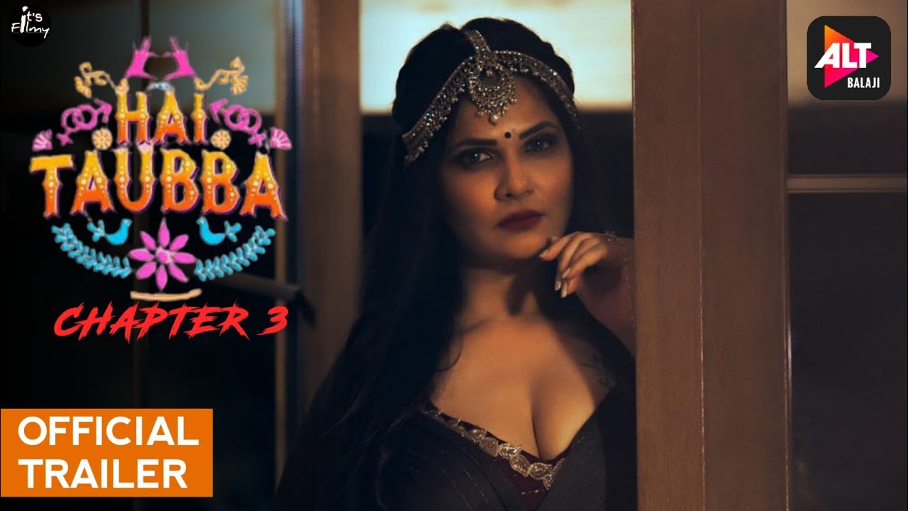 HAI TAUBBA CHAPTER 3 Official Trailer Altbalaji Aabha Paul Hai hai-taubba-chapter-3-official-trailer-altbalaji-aabha-paul-hai