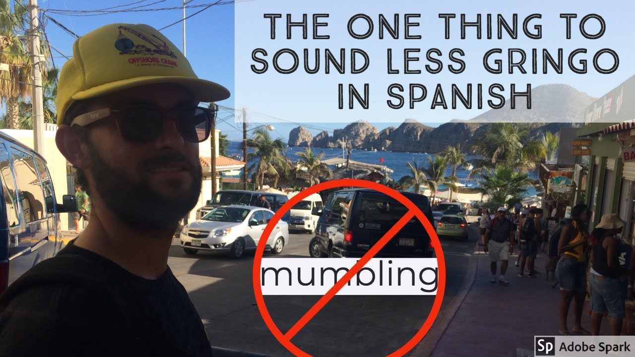 MUST SEE - Spanish Pronunciation tip for gringos BEGINNERS TO ADVANCED ...