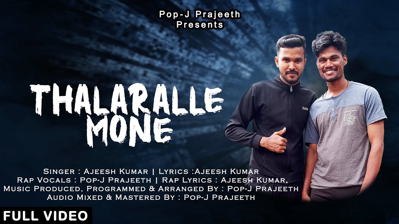 Thalaralle Mone (Official Music Video) :: Pop-J Prajeeth | Ajeesh Kumar ...