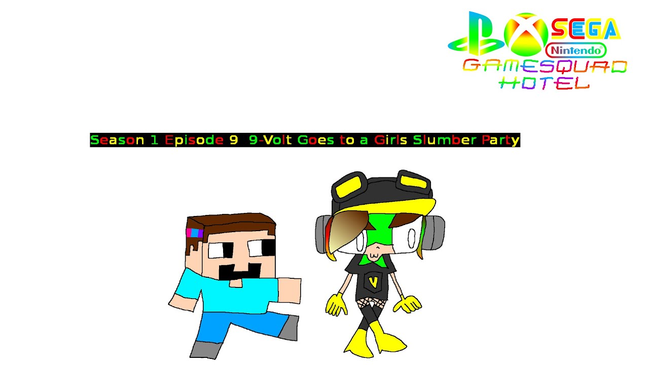 GAMESQUAD HOTEL S1 E9: 9-Volt Goes to a Girls Slumber Party - YouTube