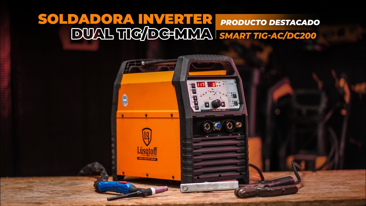 SMART TIG-AC/DC-200 | SOLDADORA INVERTER TIG DUAL / AC-DC-MMA - YouTube