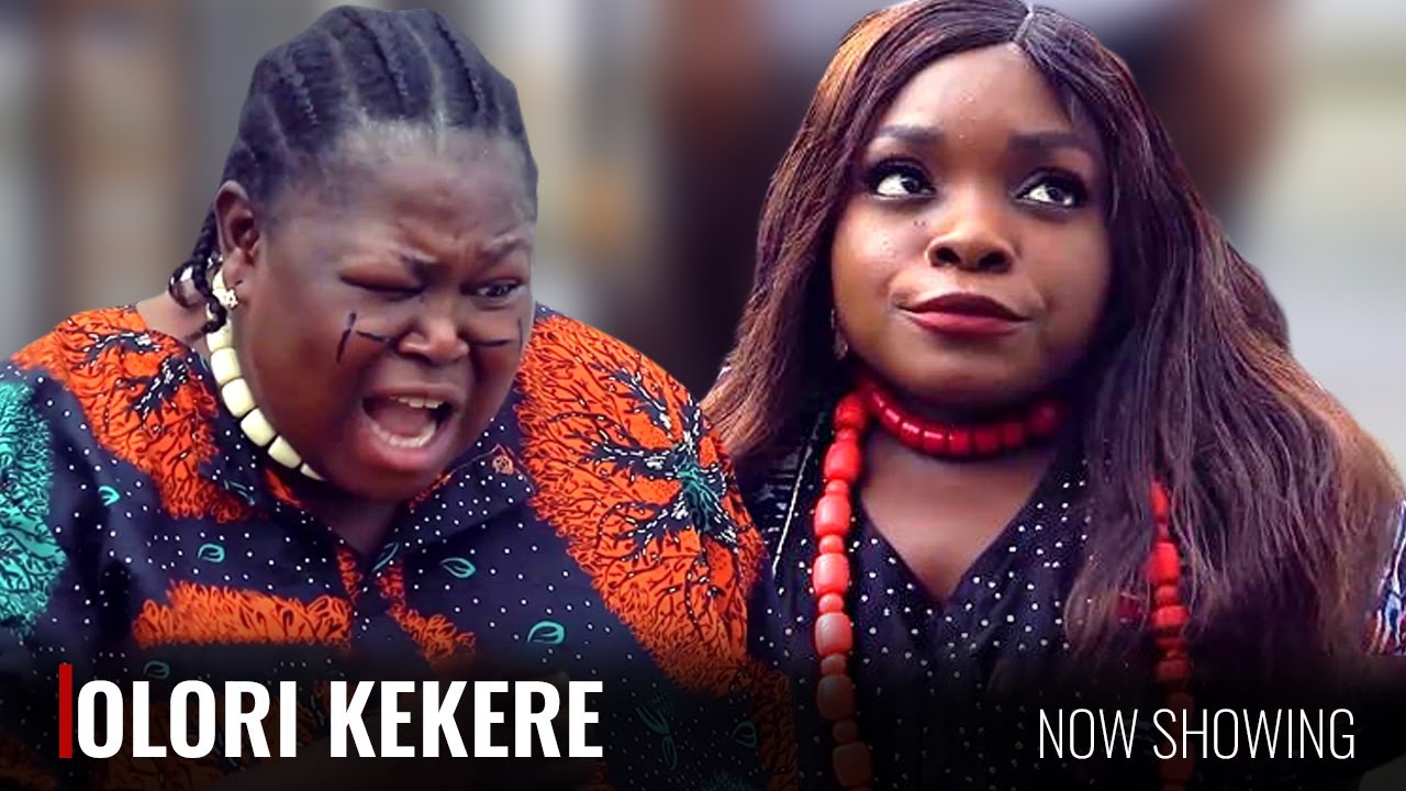 OLORI KEKERE - A Nigerian 2025 Yoruba Movie Starring - Kemi Apesin ...