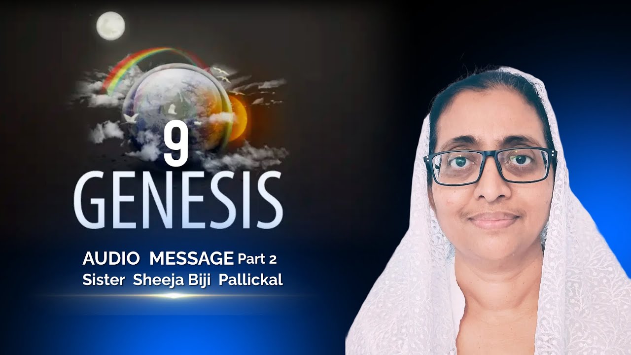 Genesis 9 Audio Bible study Sister Sheeja Biji Part 02 - YouTube