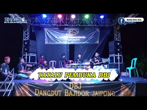 DBJ - TATALU PEMBUKA DBJ - Dangdut Bajidor Jaipong (edisi) Kp.Blokang