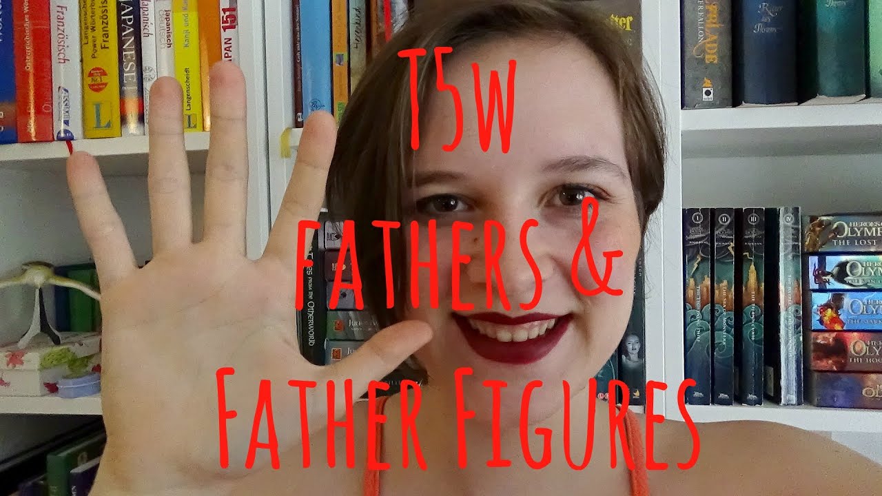 T5W | Favourite Fictional Fathers & Father Figures - YouTube