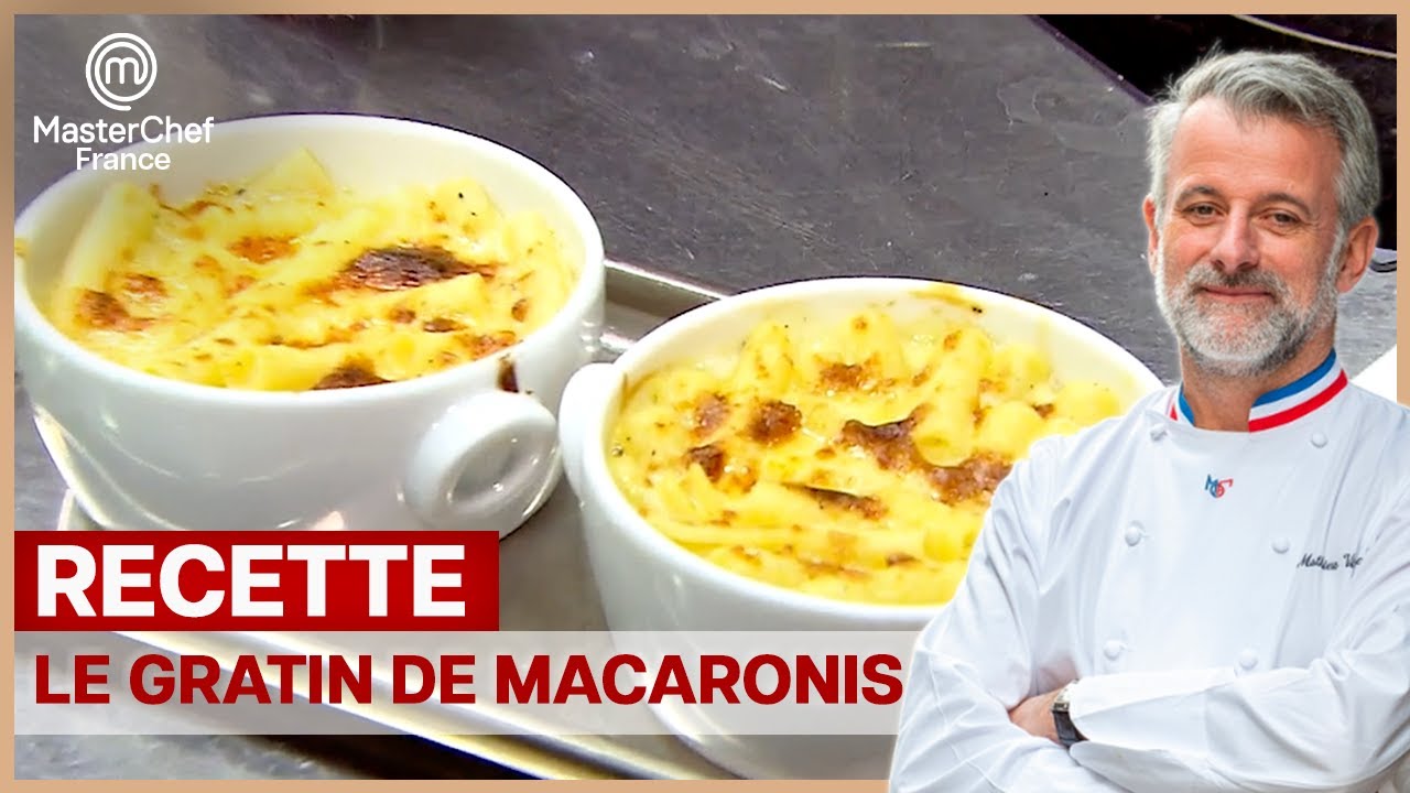 RECETTE PLAT | Le gratin de macaronis - Mac&Cheese - Le secret du Chef ...