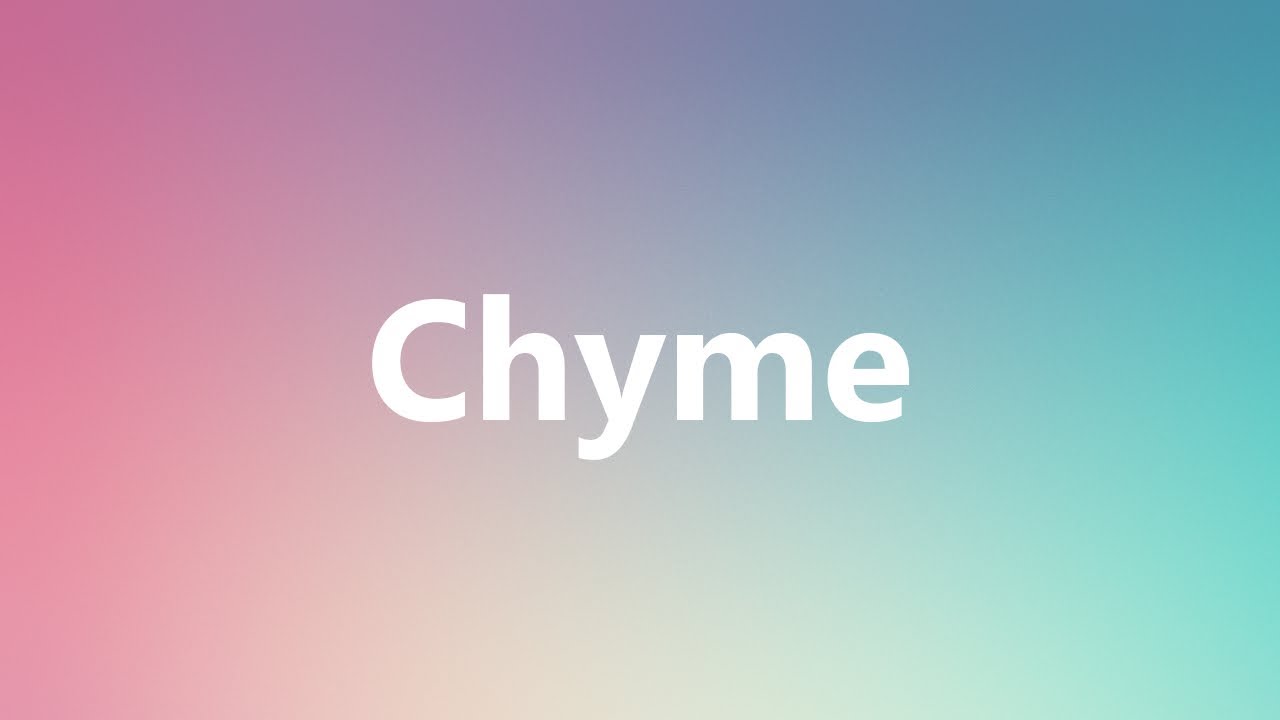 Chyme - Medical Definition and Pronunciation - YouTube
