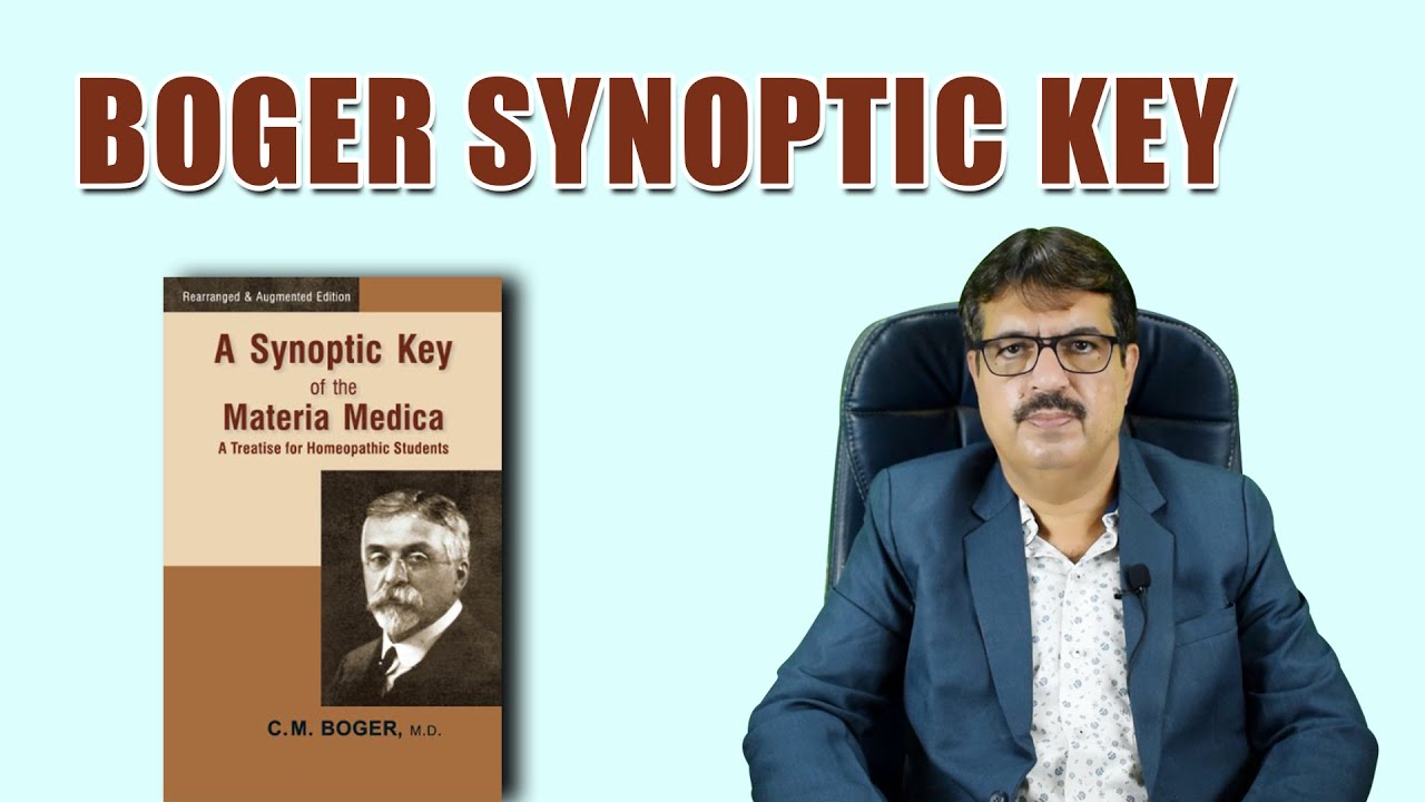 BOGER SYNOPTIC KEY – C. M. BOGER -EXPLAINED BY DR. KEDARNATH A. LONGANI ...
